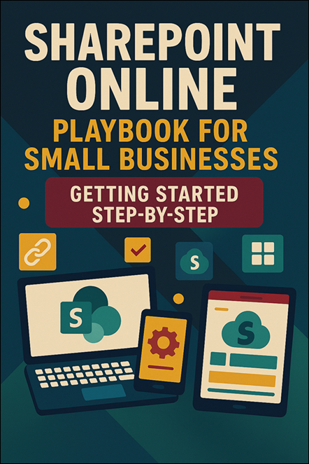 SharePoint Online–Playbook for SMB – CIAOPS